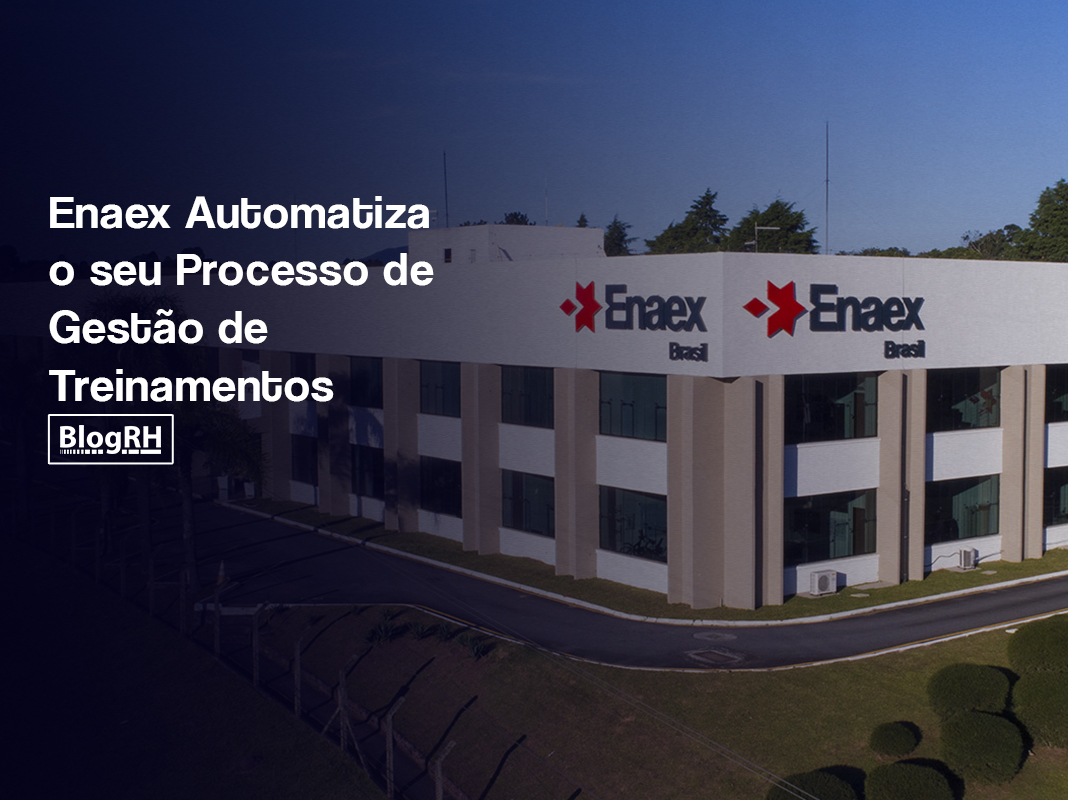 Enaex Automatiza o seu Processo de Gestão de Treinamentos - BlogRH